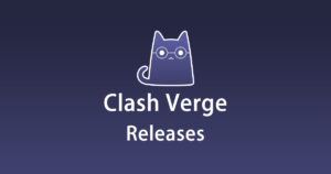 Clash Verge Releases - Clash Verge